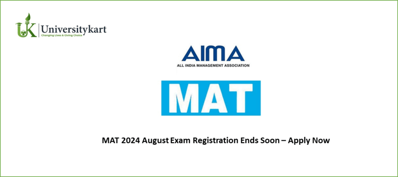 MAT 2024 August Exam Registration Ends Soon – Apply Now