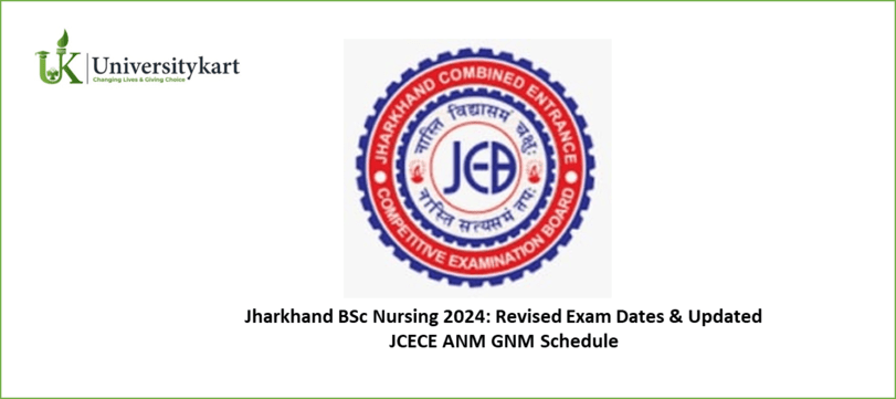 Jharkhand BSc Nursing 2024: Revised Exam Dates & Updated JCECE ANM GNM ...