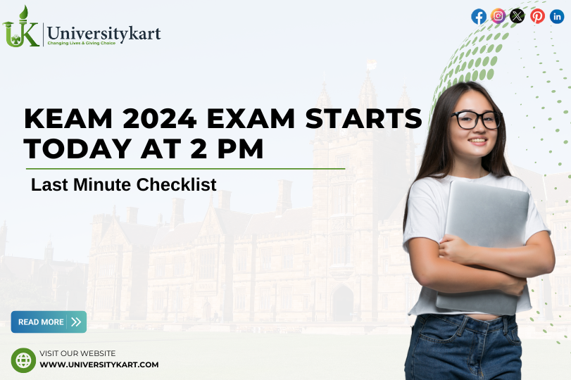 KEAM 2024 Exam Starts Today at 2 PM: Last Minute Checklist