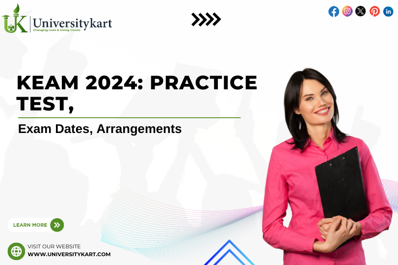 KEAM 2024: Practice Test, Exam Dates, Arrangements